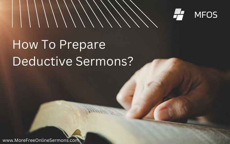 How To Prepare Deductive Sermons | Deductive Sermons